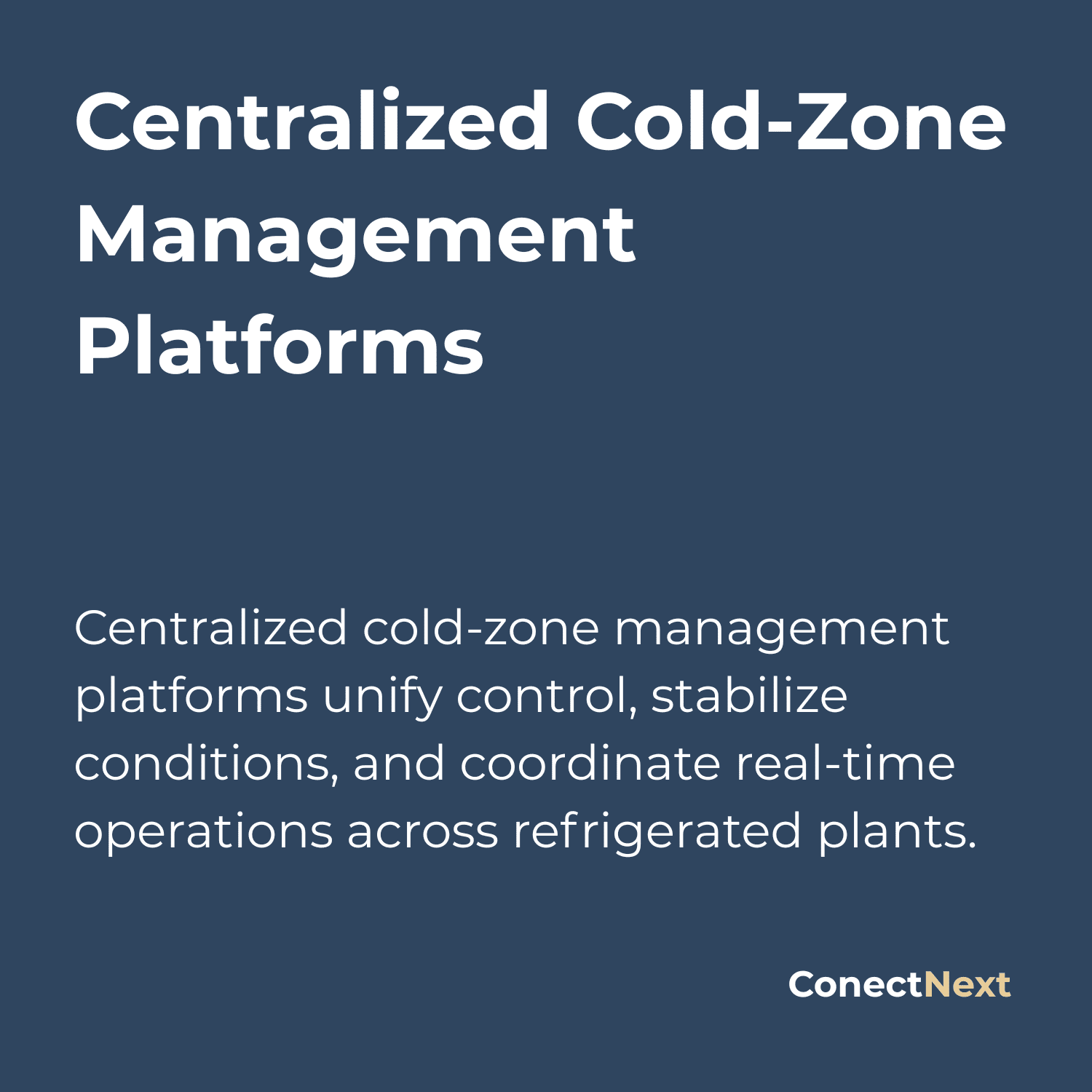 Centralized Cold-Zone Management Platforms | ConectNext