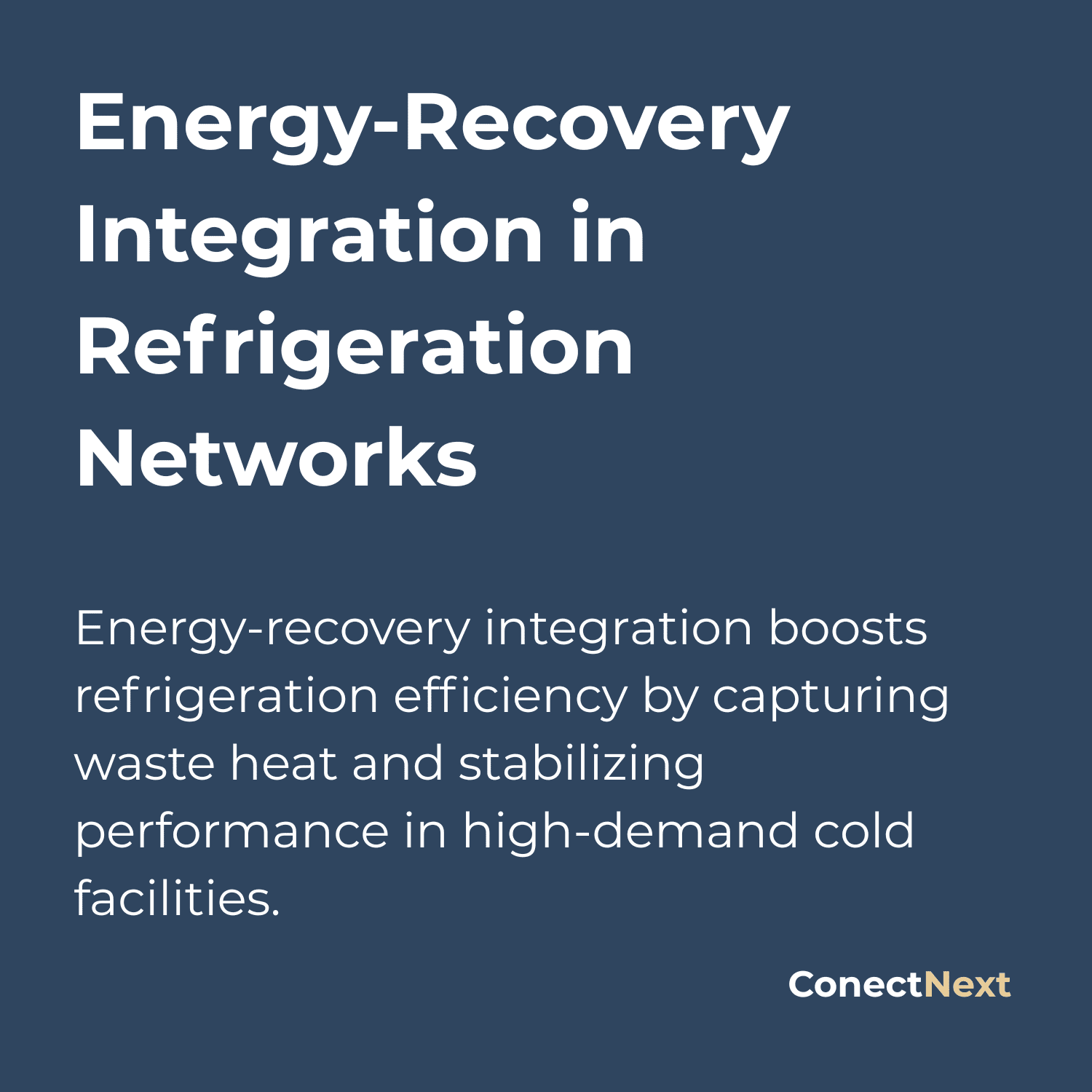 Energy-Recovery Integration in Refrigeration Networks | ConectNext