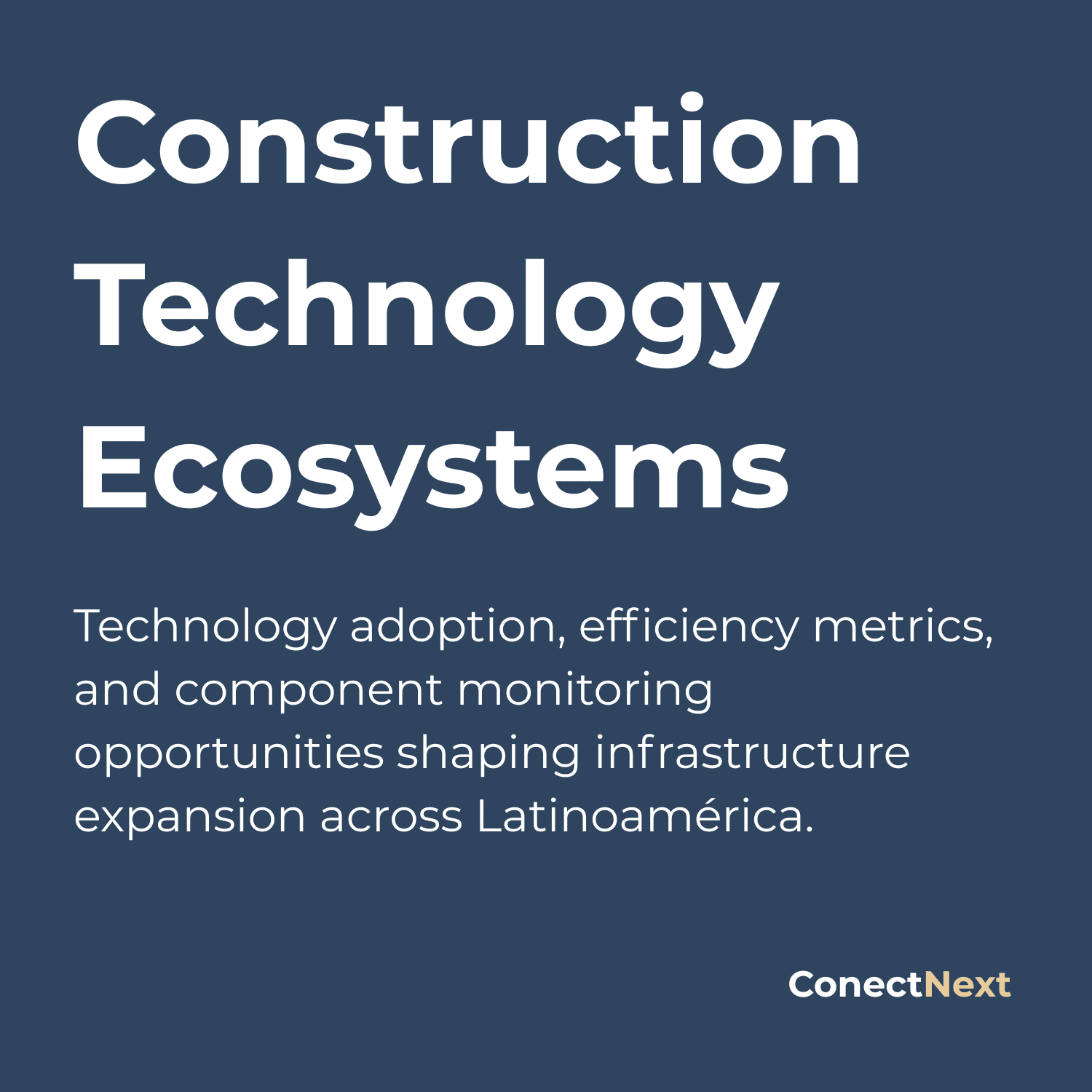 Construction Technology Ecosystems | LatAm | ConectNext