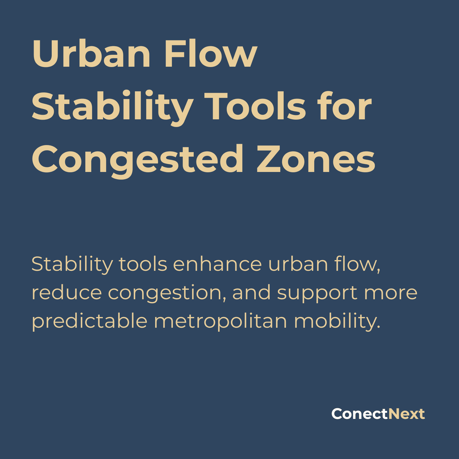 Urban Flow Stability Tools for Congested Zones | ConectNext