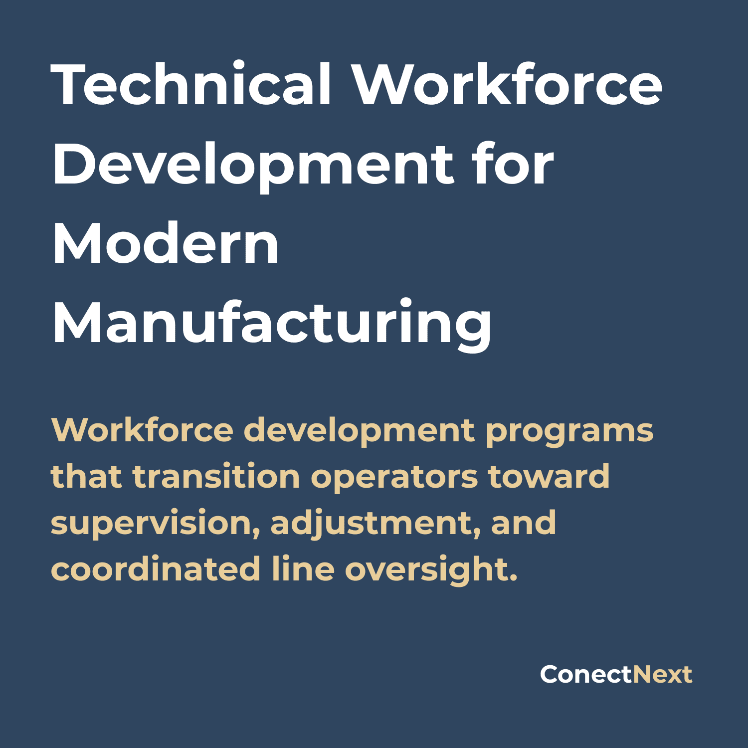 Technical Workforce Development for Modern Manufacturing | ConectNext