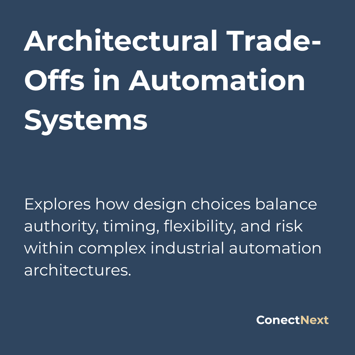 Key Trade-Offs in Industrial Automation System Design