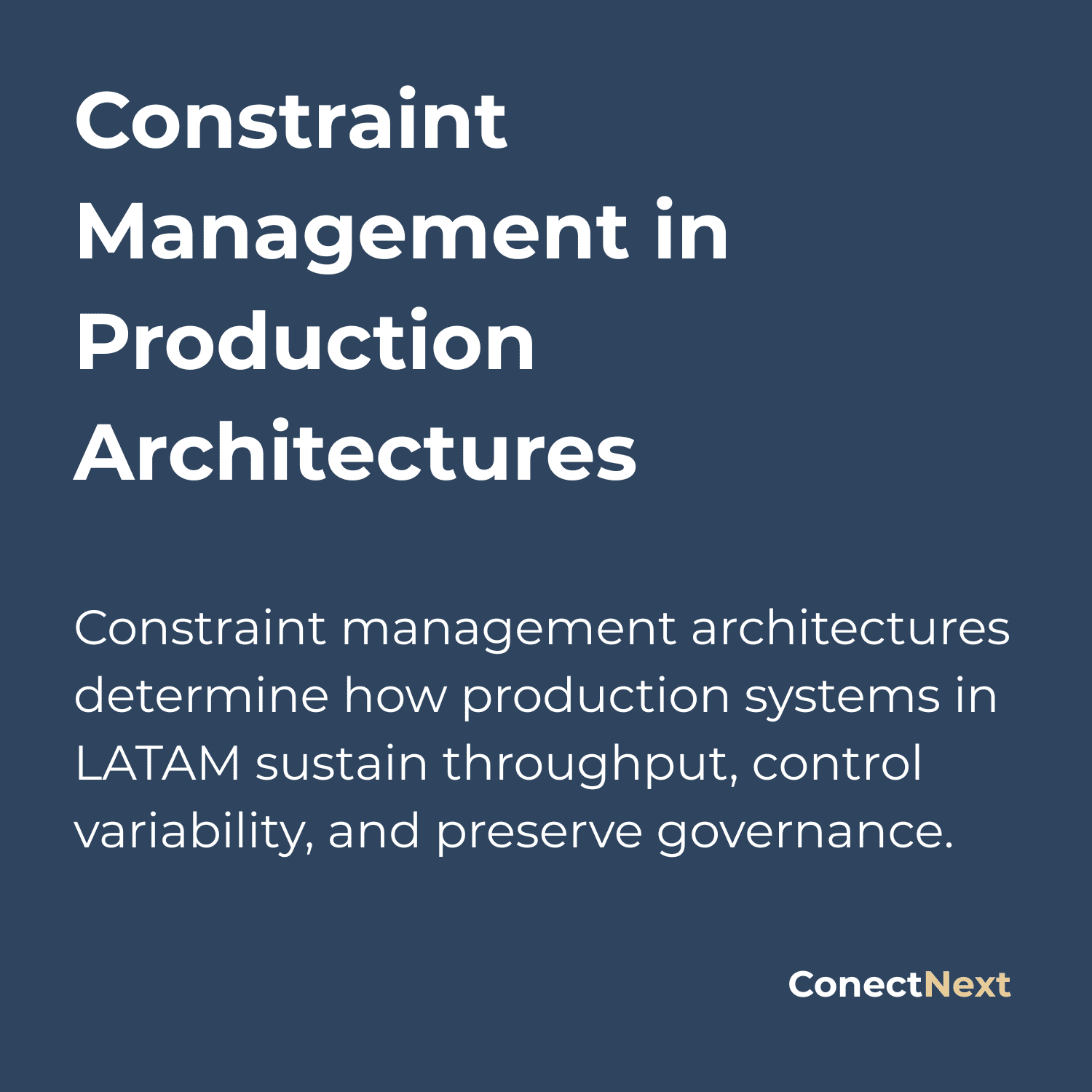 Constraint Management in Production Architectures | ConectNext
