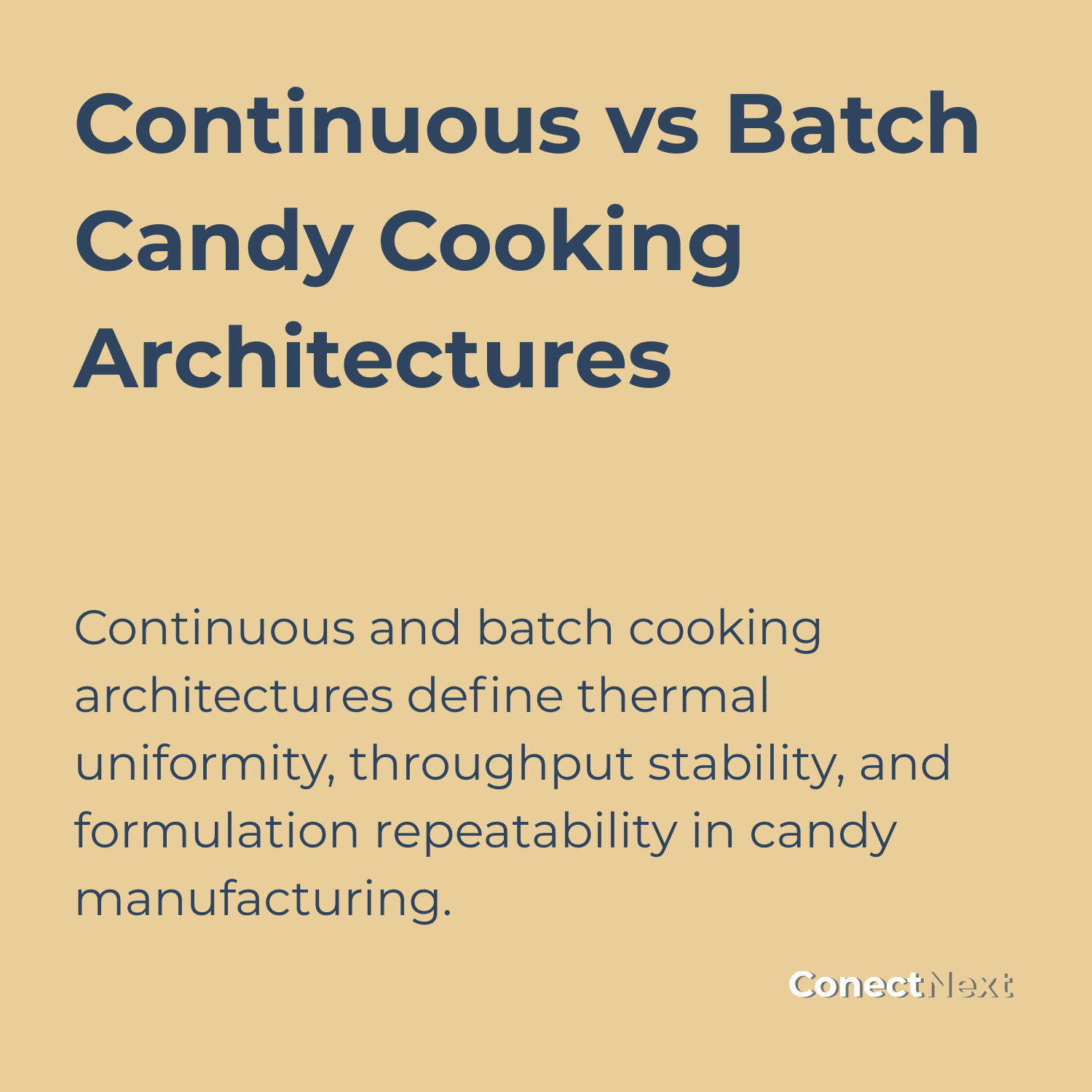 Continuous vs Batch Candy Cooking Architectures | ConectNext