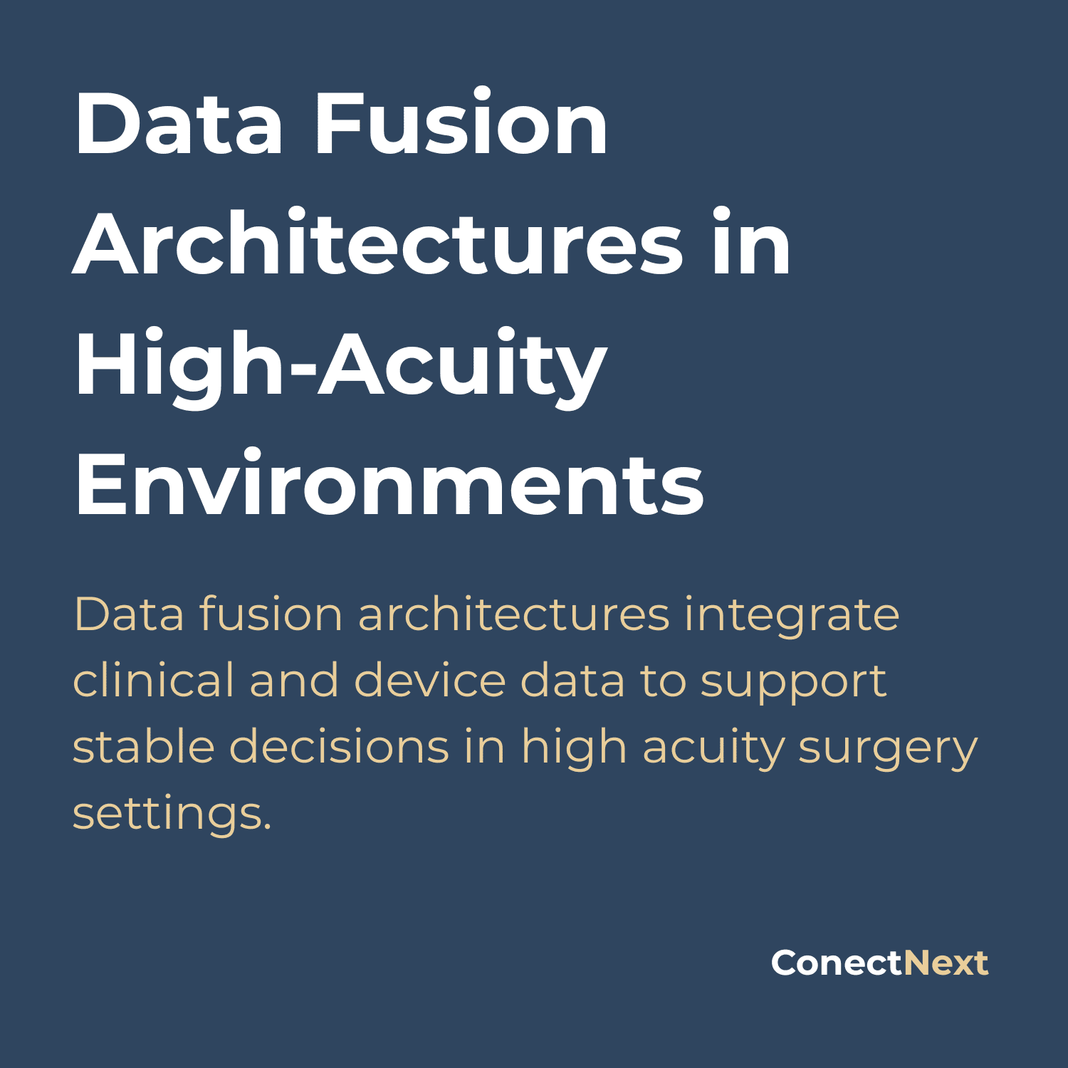 Data Fusion Architectures in High-Acuity Environments | ConectNext