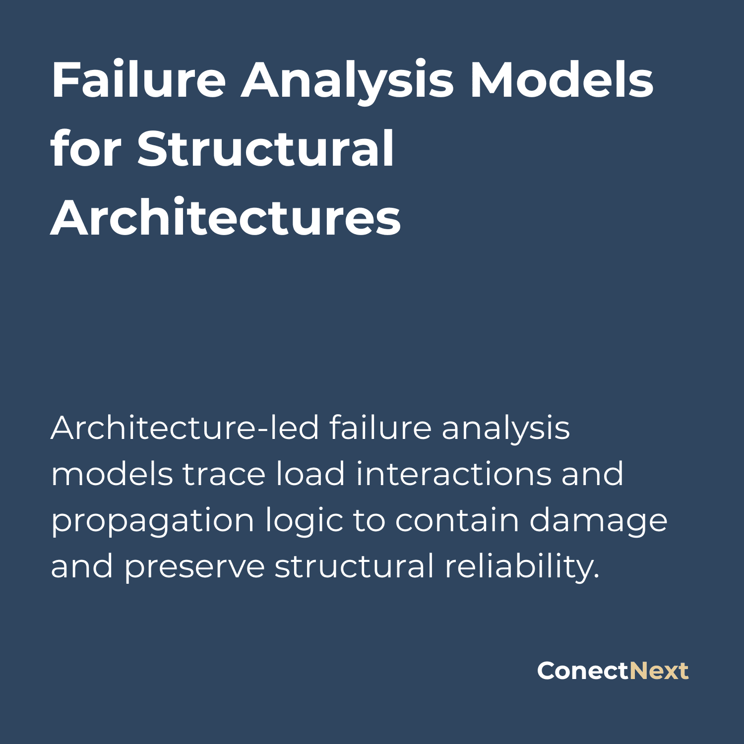 Failure Analysis Models for Structural Architectures | ConectNext