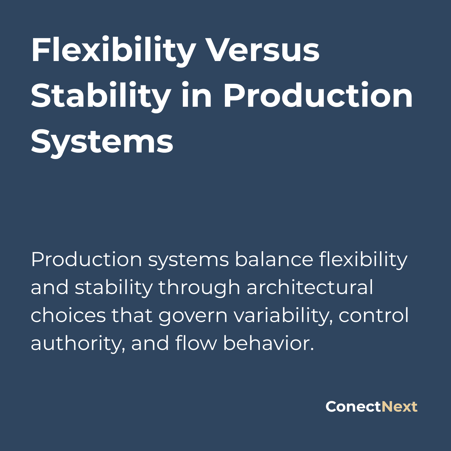 Flexibility Versus Stability in Production Systems