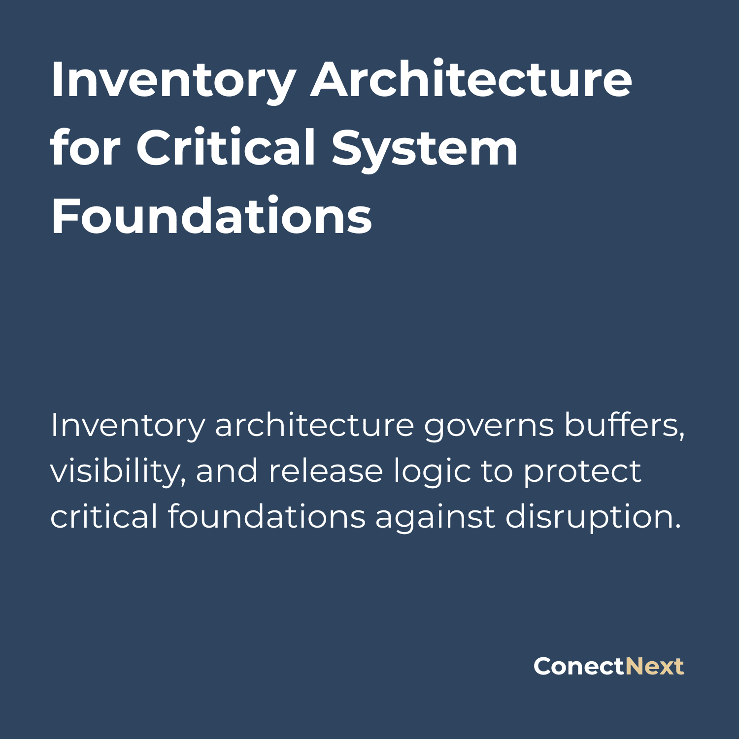 Inventory Architecture for Critical System Foundations | ConectNext