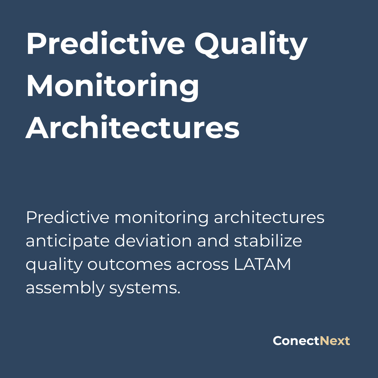 Predictive Quality Monitoring Architectures