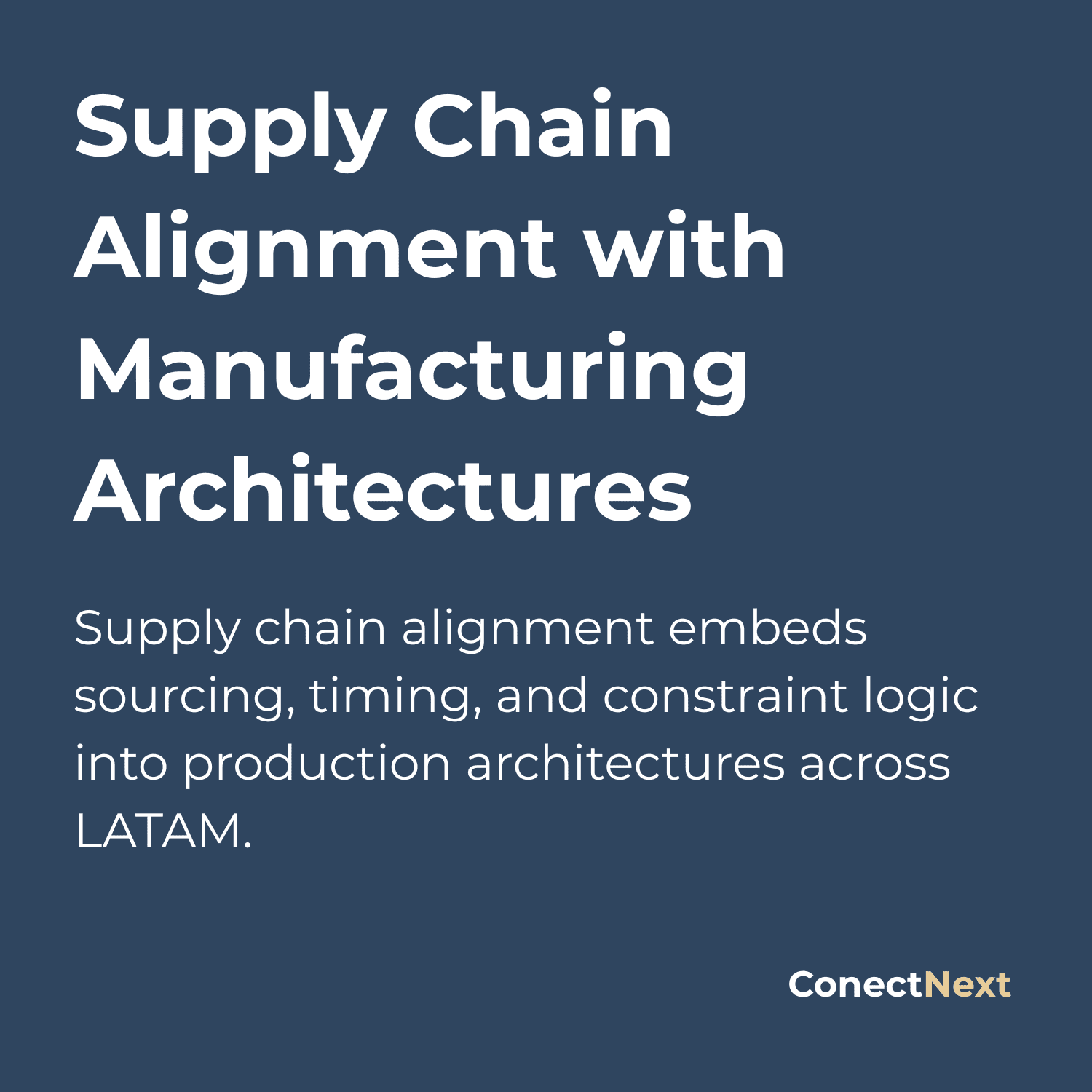 Supply Chain Alignment | Manufacturing Architectures | ConectNext