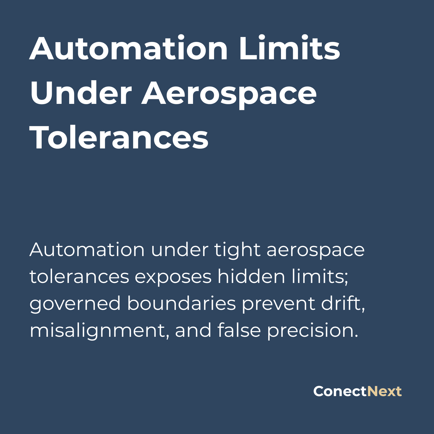 Automation Limits Under Aerospace Tolerances | ConectNext