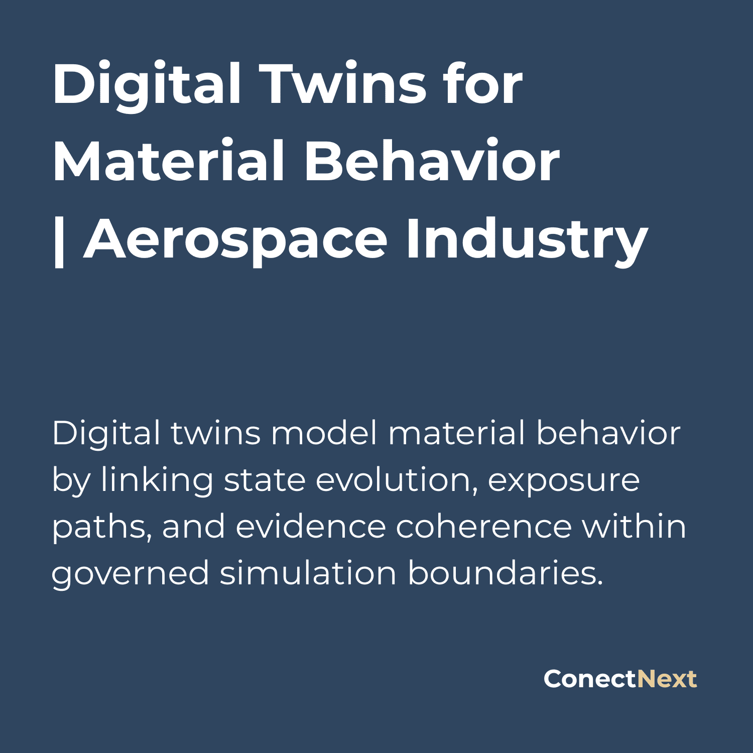 Digital Twins for Material Behavior | Aerospace Industry | ConectNext