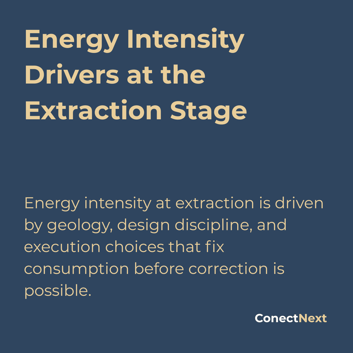 Energy Intensity Drivers at the Extraction Stage | ConectNext