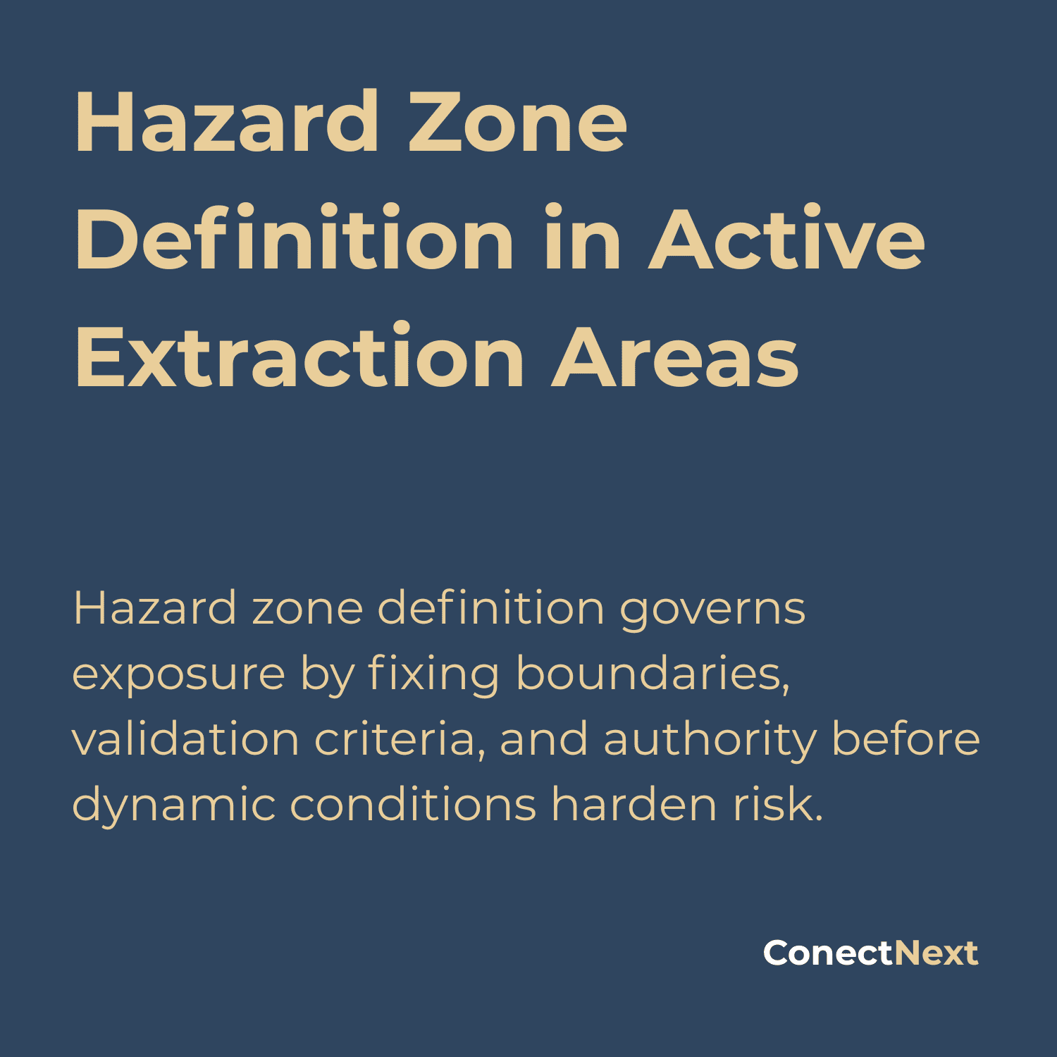 Hazard Zone Definition in Active Extraction Areas | ConectNext