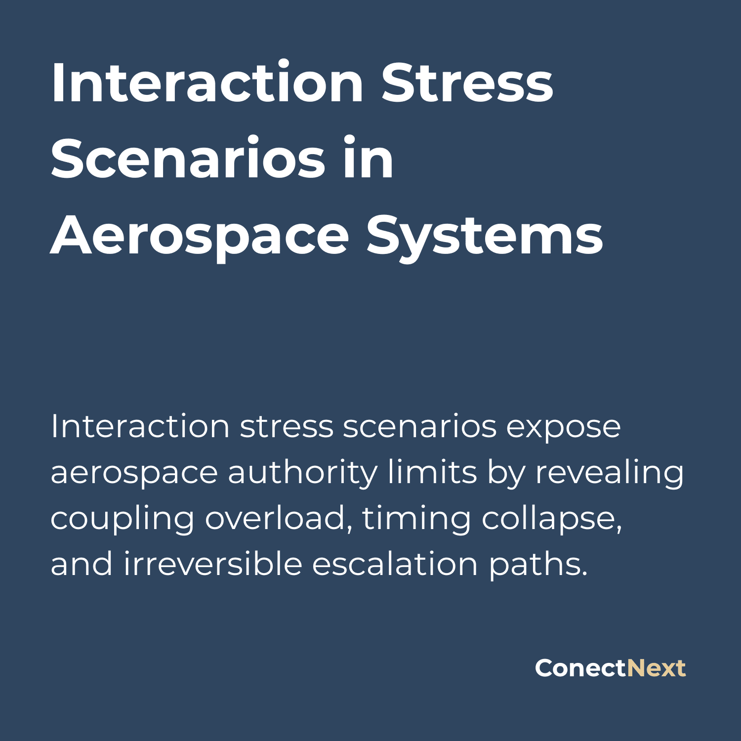 Interaction Stress Scenarios in Aerospace Systems | ConectNext