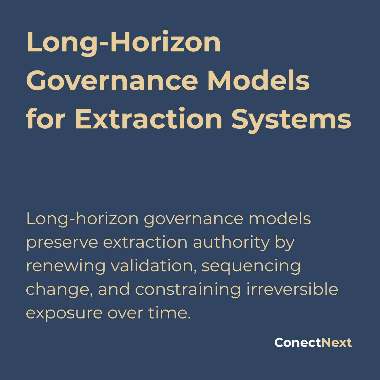 Long-Horizon Governance Models for Extraction Systems | ConectNext