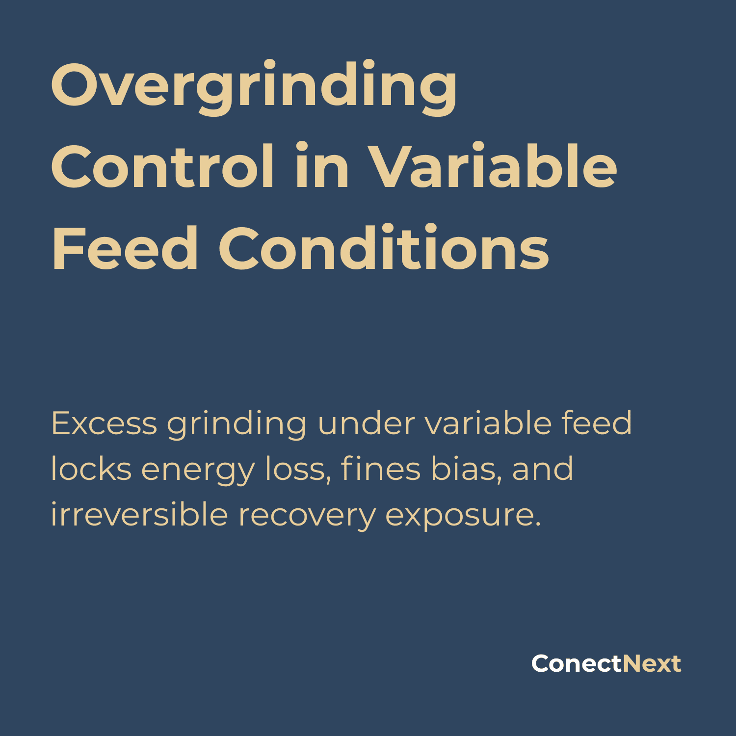Oververmalingsbeheersing bij variabele toevoeromstandigheden | ConectNext