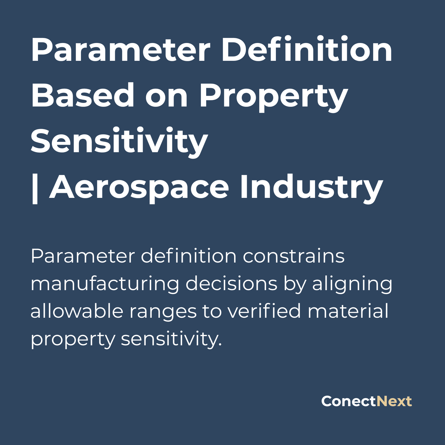Parameter Definition Based on Property Sensitivity | Aerospace | ConectNext