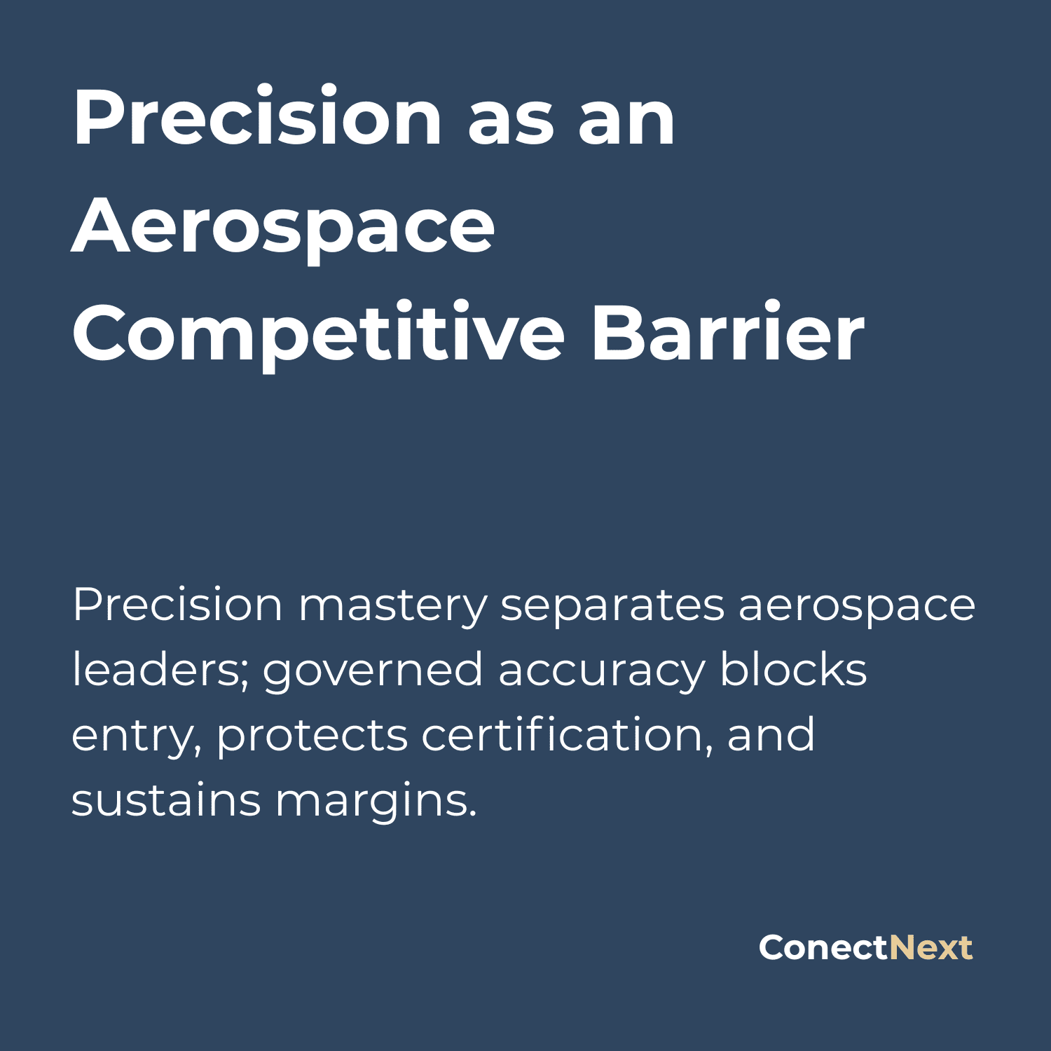 Precision as an Aerospace Competitive Barrier | ConectNext