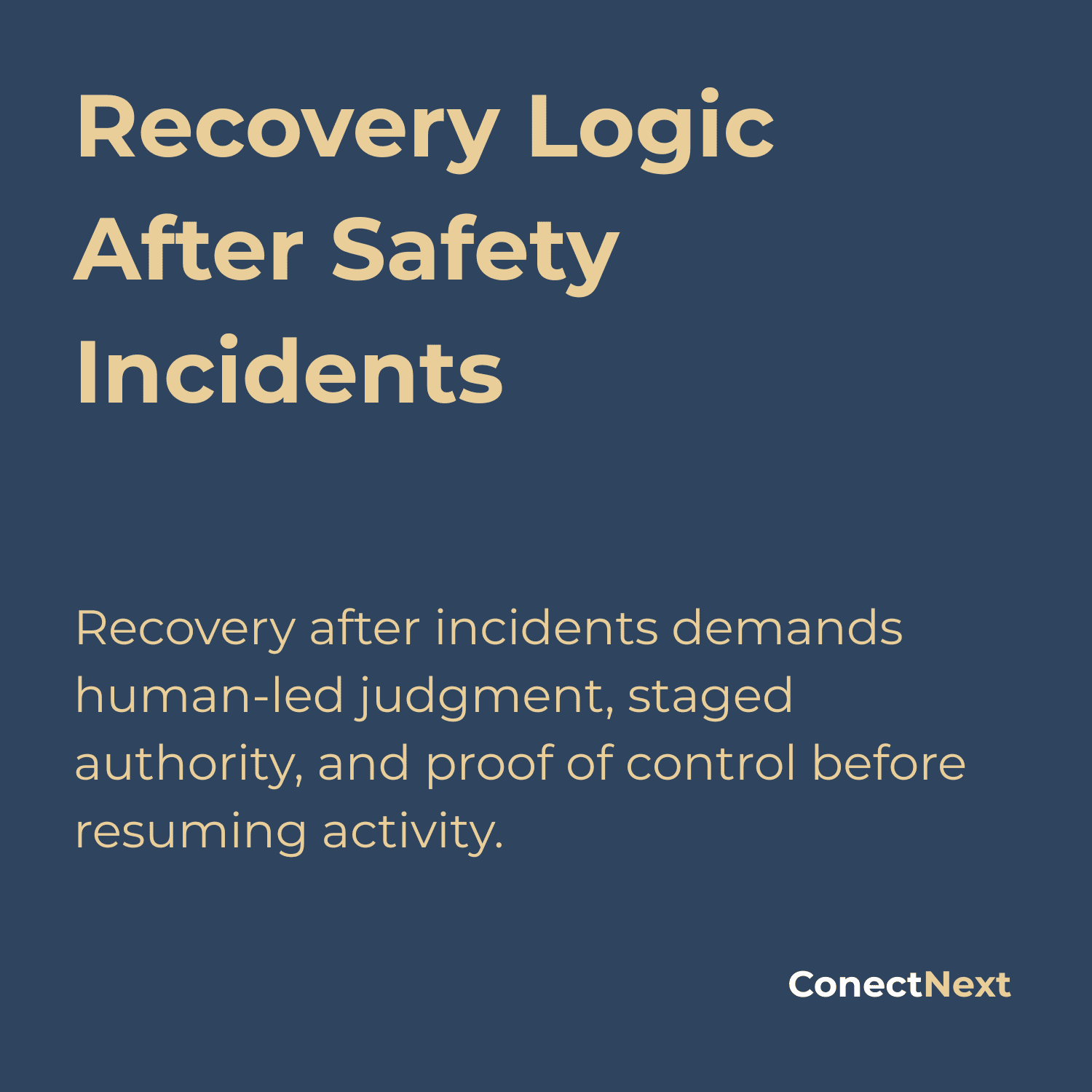 Recovery Logic After Safety Incidents | ConectNext