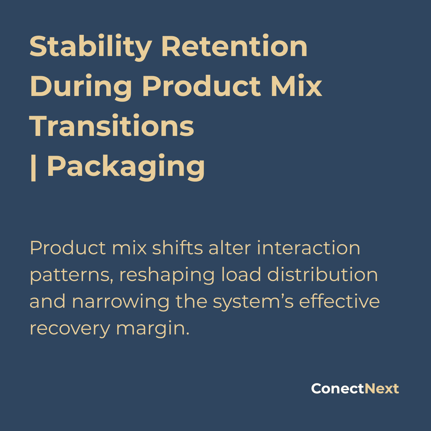 Stability Retention During Product Mix Transitions | Packaging