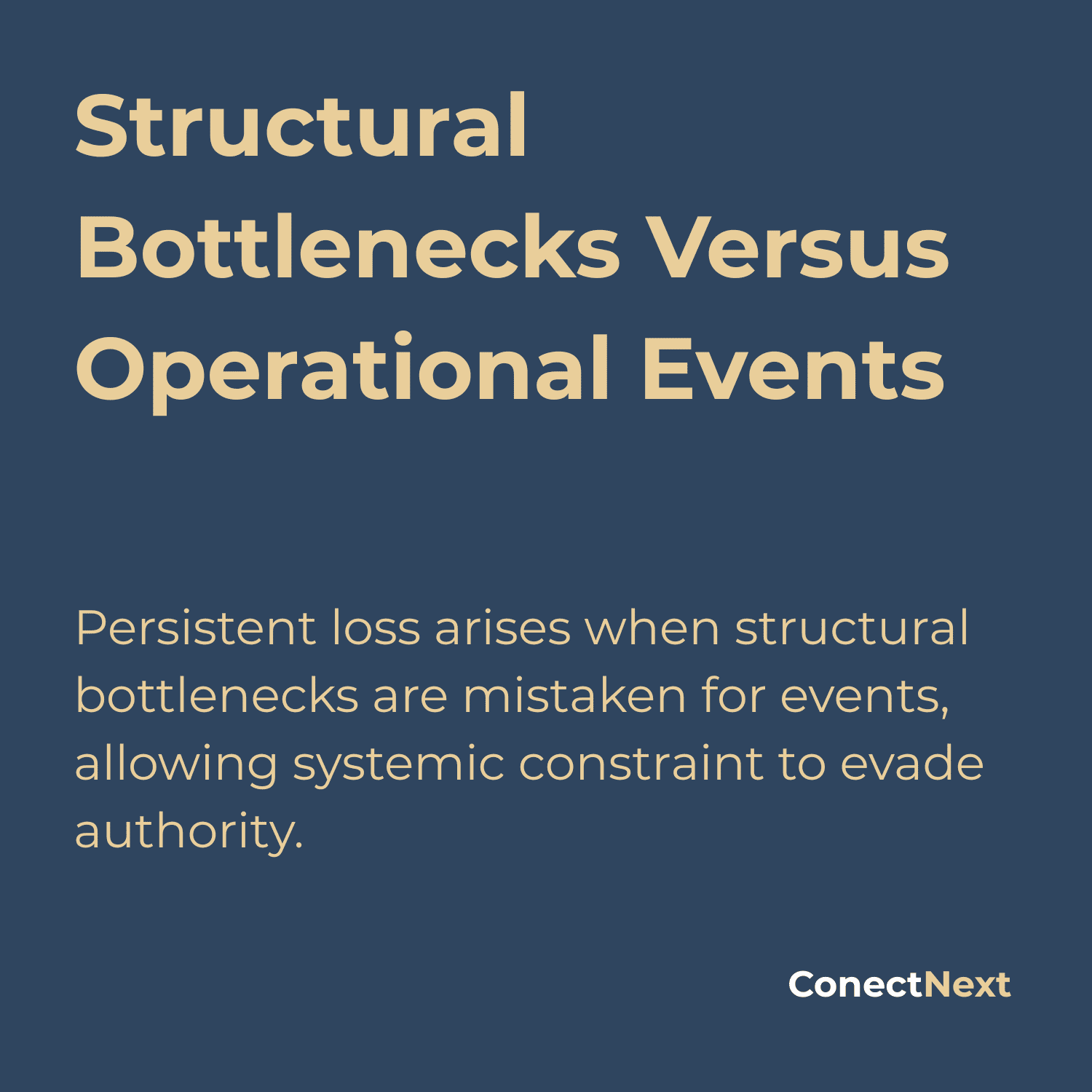 Structural Bottlenecks Versus Operational Events | ConectNext