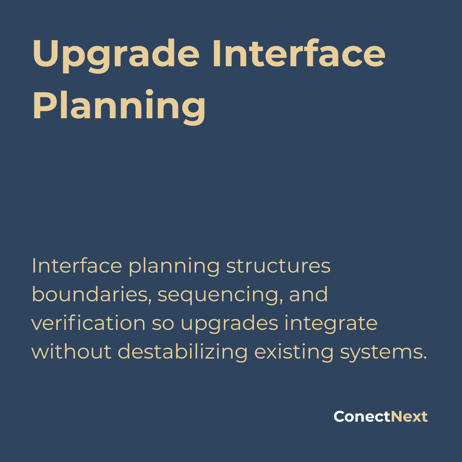 Upgrade Interface Planning | ConectNext