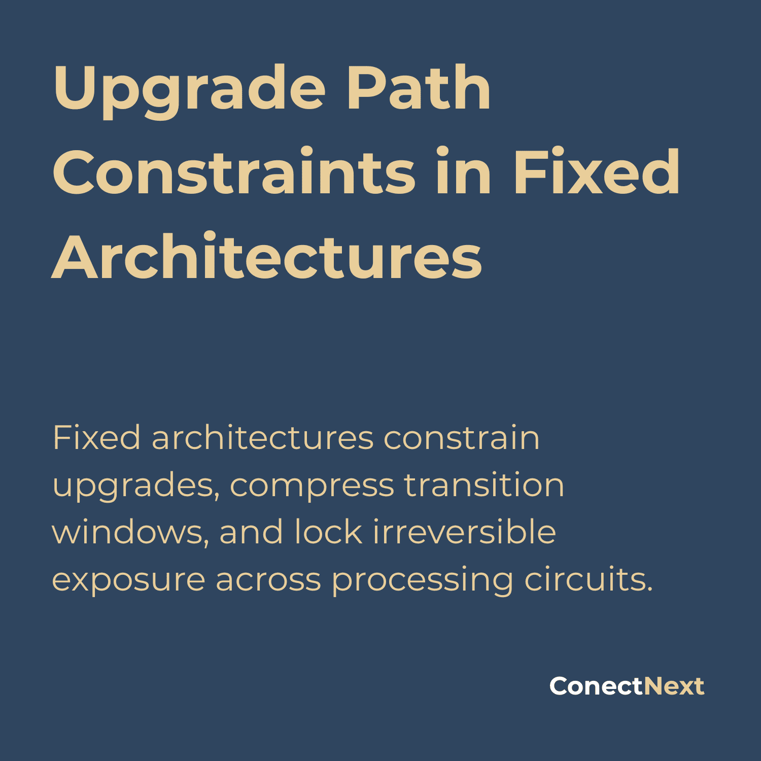 Upgrade Path Constraints in Fixed Architectures | ConectNext